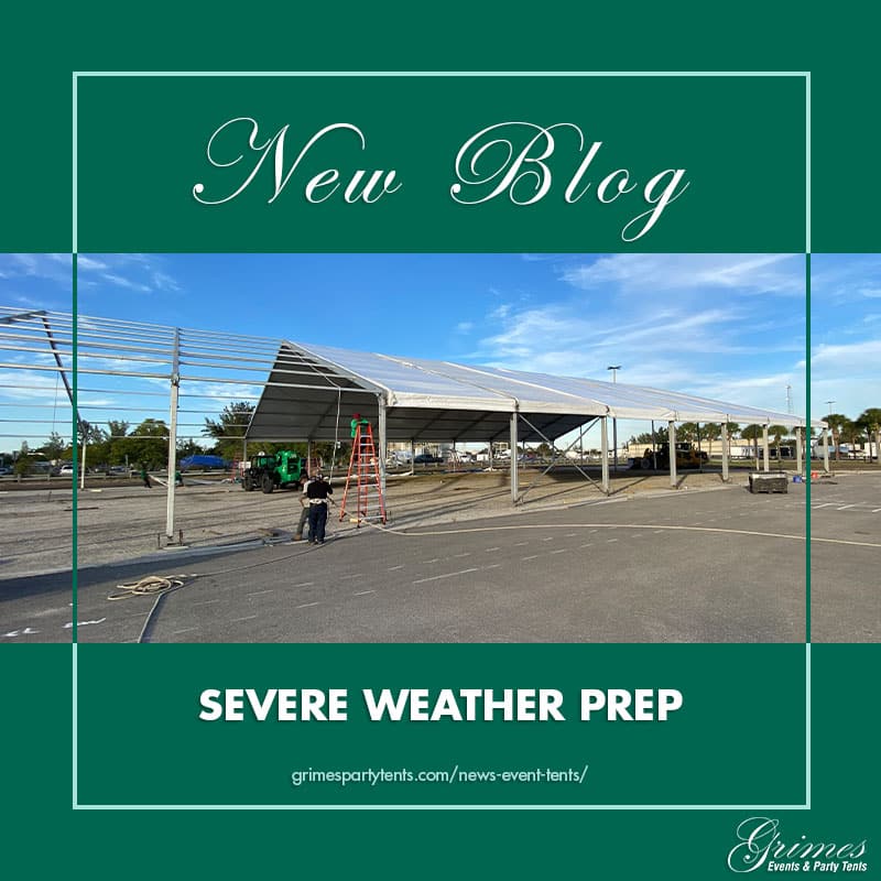 Severe Weather Prep | Grimes Events & Party Tents